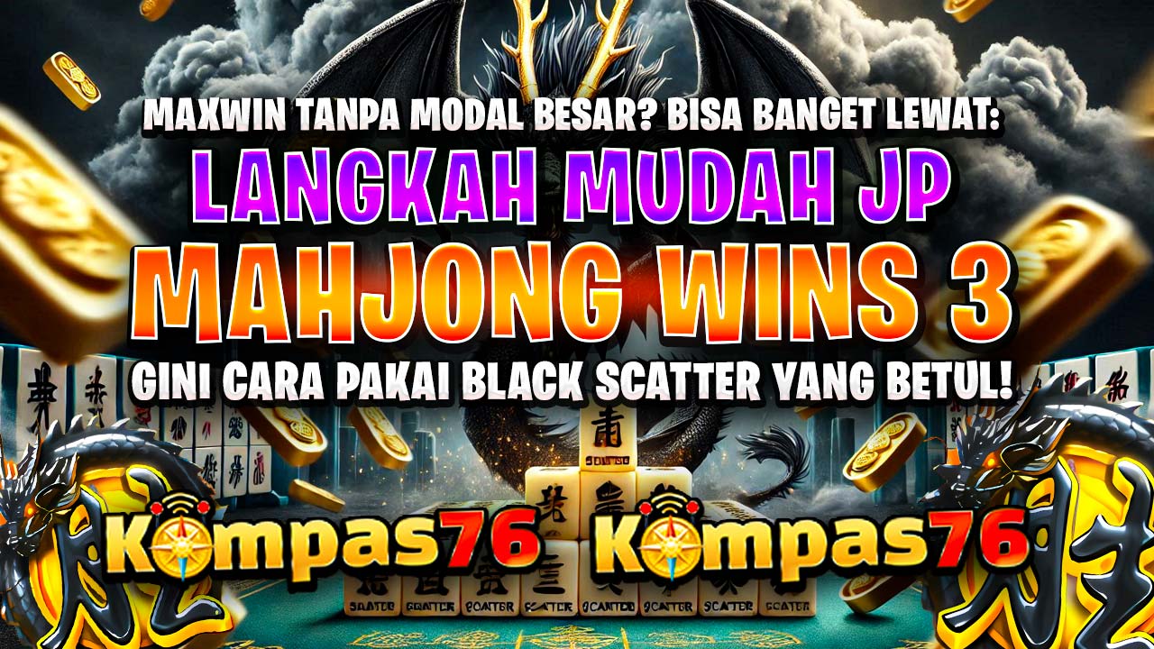 Langkah Mudah Gapai JP Mahjong Wins 3: Profit Mengalir Tanpa Modal Besar! [Trik Cuan Sederhana]